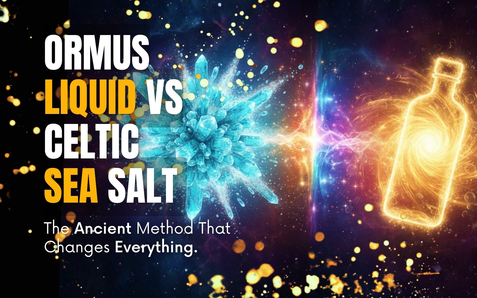 ORMUS Liquid vs Celtic Sea Salt: Discover Key Differences